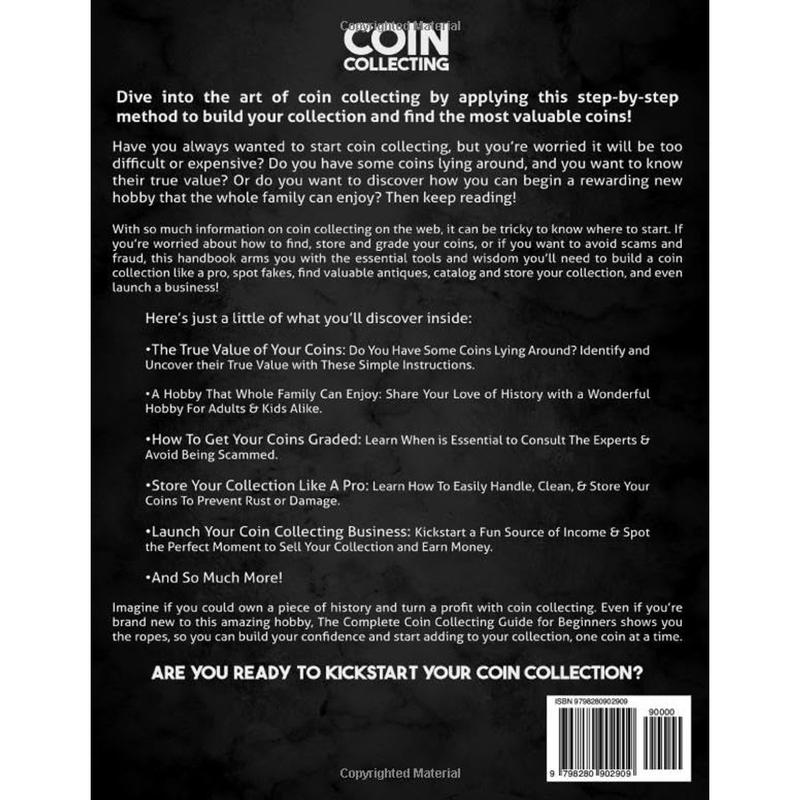 Coin Collecting Bible for Beginners: A Proven, Step-by-Step System to ...