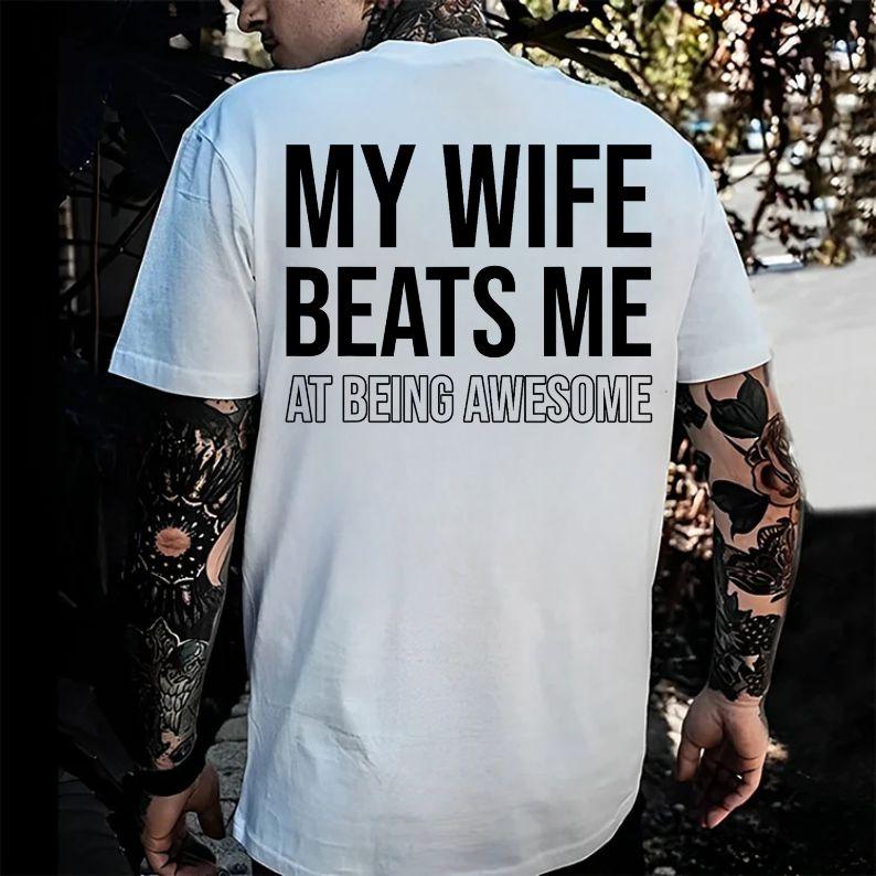 My Wife Beats Me Fun Husband Wife Joke Marriage Couple Humor Shirt ...