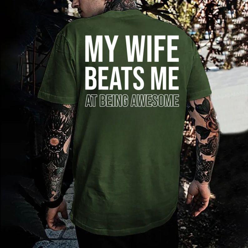 My Wife Beats Me Fun Husband Wife Joke Marriage Couple Humor Shirt ...