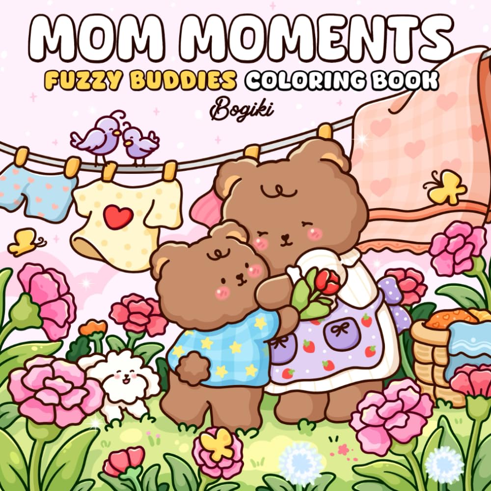 Mom Moments: A Coloring Book for Adults and Teens Featuring ...