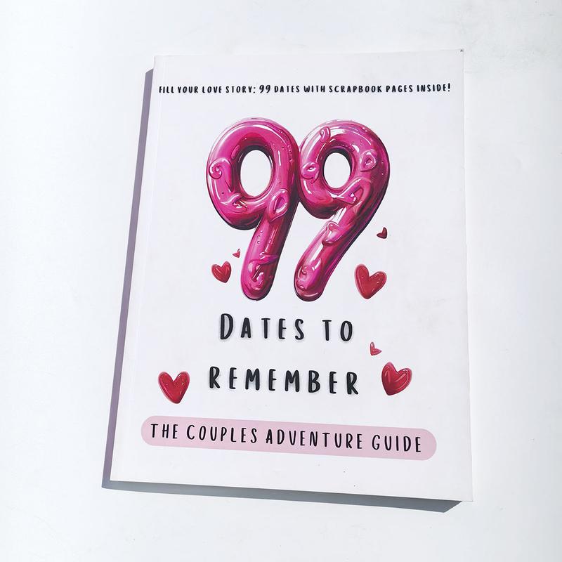 99 Dates To Remember: The Ultimate Couples Adventure Guide with ...
