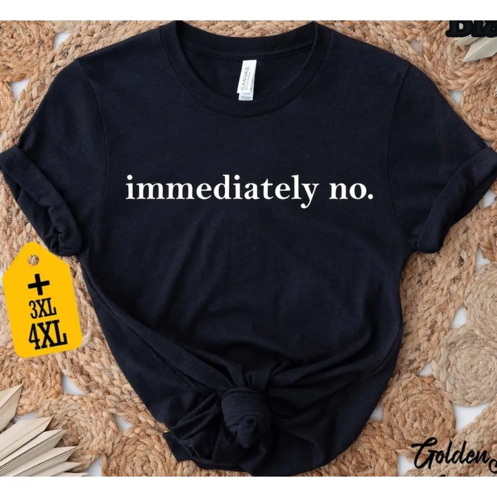 [100% Cotton] Immediately No Shirt, Funny Shirt, Humor T-Shirt ...