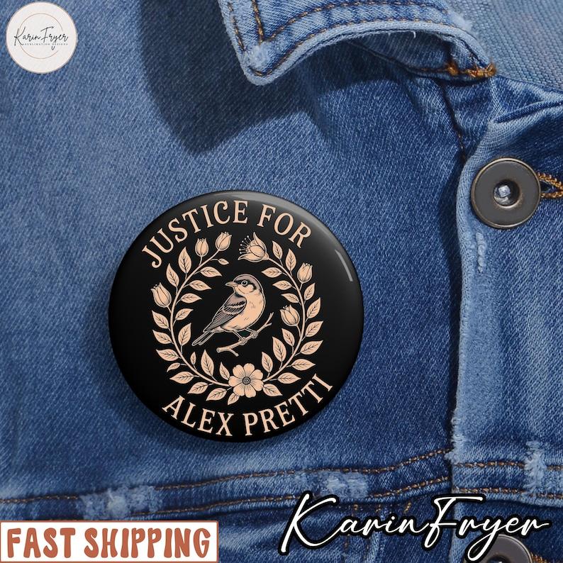 Justice for Alex Pretti Pin, Be Pretti Good Pin, Activism Accessory ...