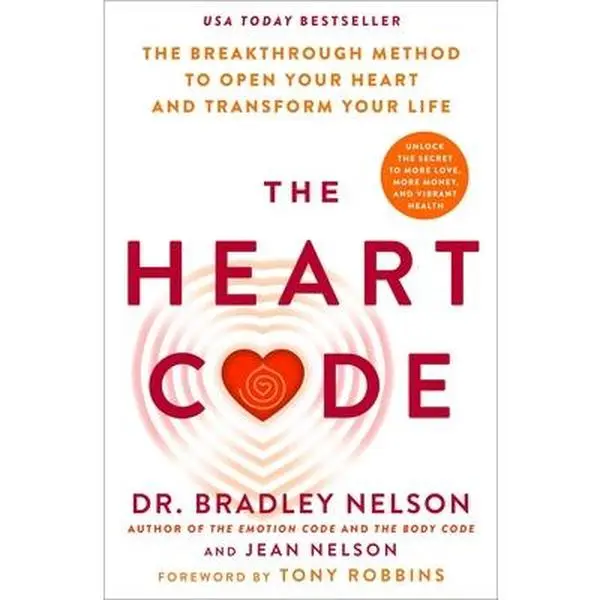 The Heart Code: The Breakthrough Method to Open Your Heart and ...